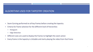 Video Summarization using Tapestry | PPT