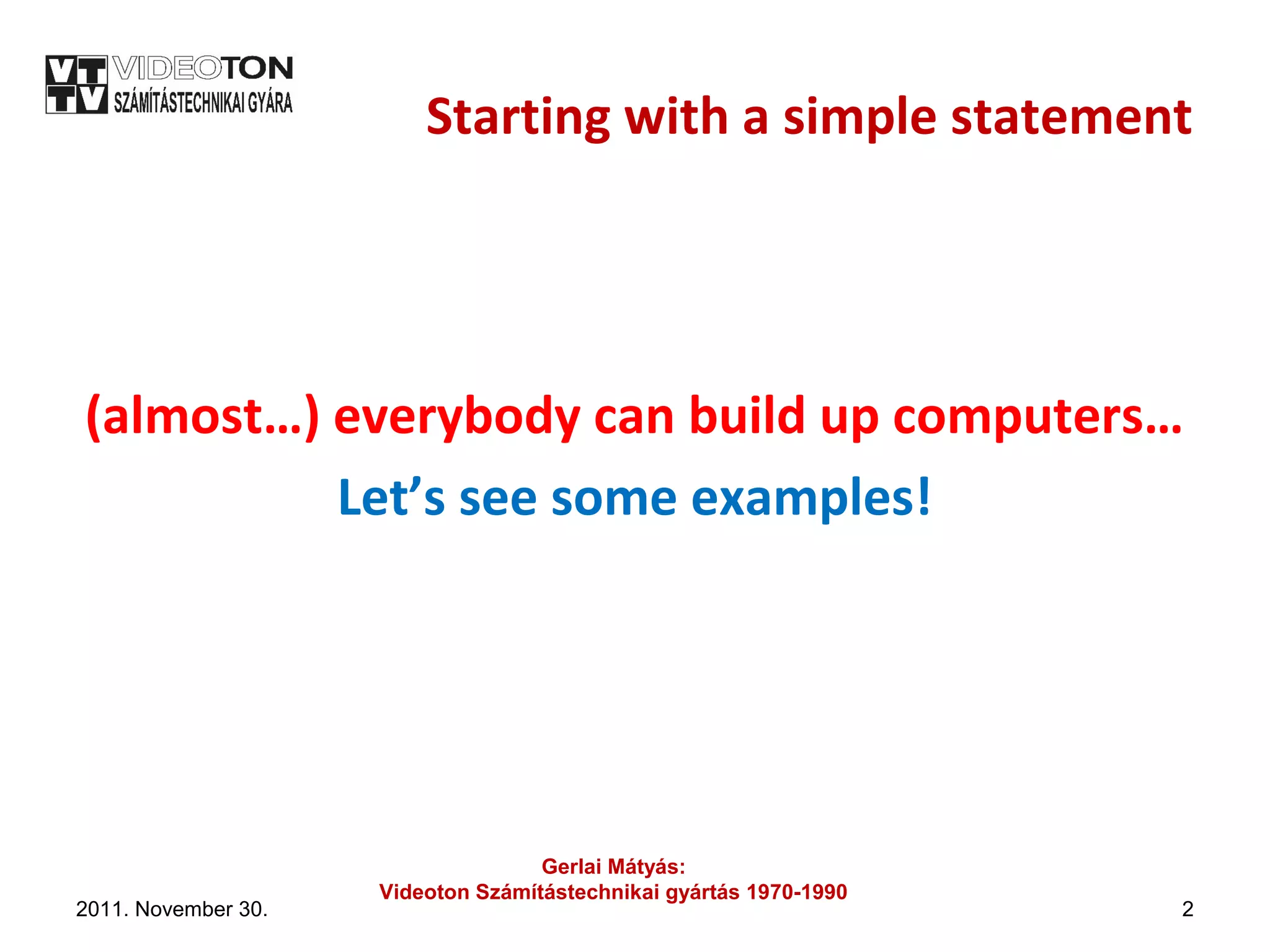 Videoton (Hungary) computer manufacturing (1970 1990) english version | PPT