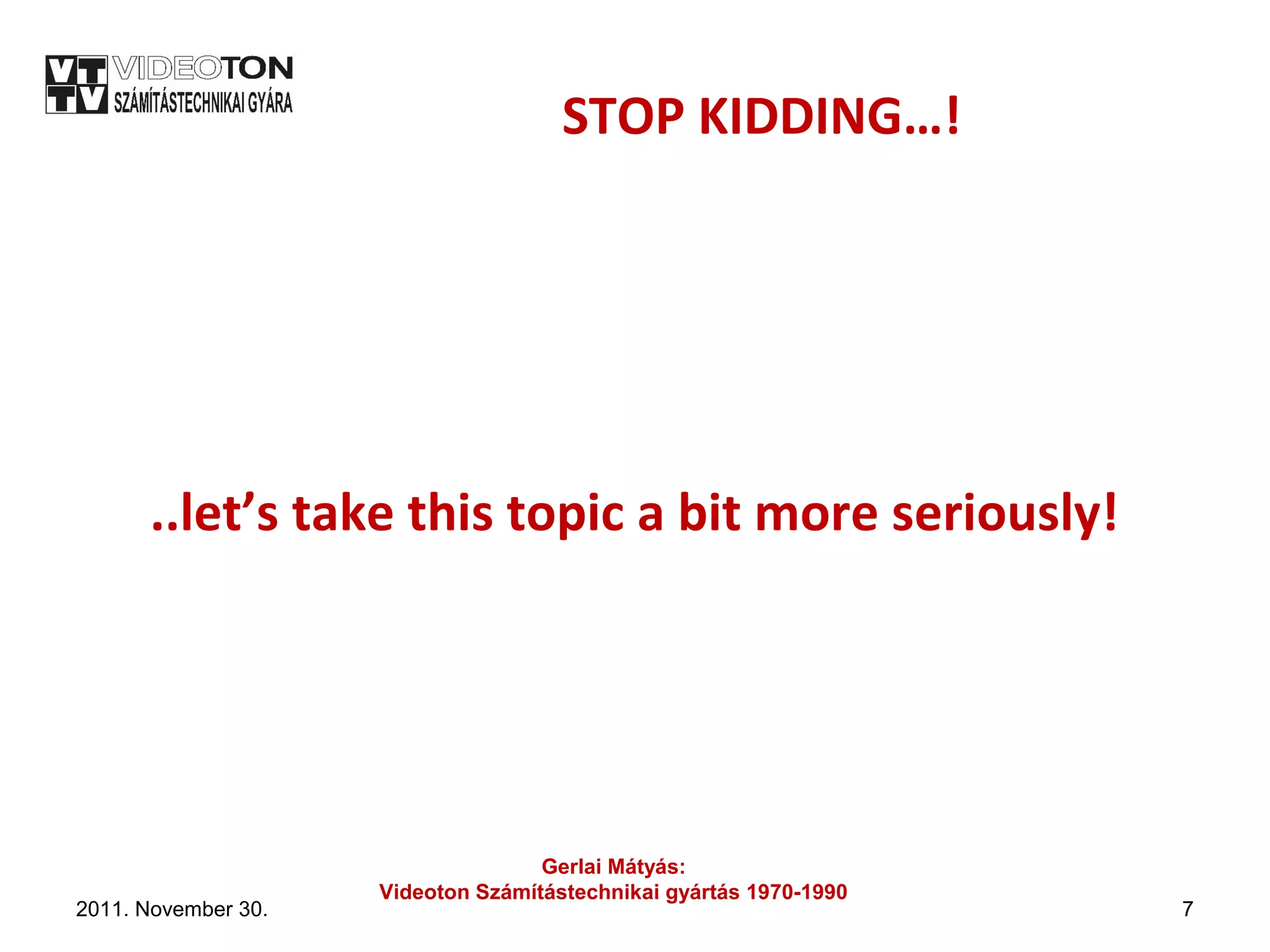 Videoton (Hungary) computer manufacturing (1970 1990) english version | PPT