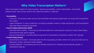 Video Transcription Services: Enhancing Accessibility and Efficiency | PPT