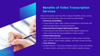 Video Transcription Services: Enhancing Accessibility and Efficiency | PPT