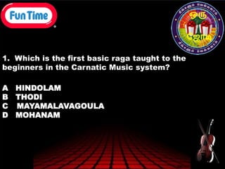 TAMIL MULTI CHOICE CARNATIC MUSIC QUIZ. WITH ANSWERS. | PDF