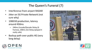Private 5G Networks at the Queen's Funeral and Elsewhere | PPT