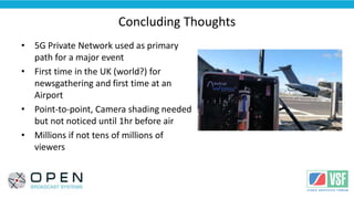 Private 5G Networks at the Queen's Funeral and Elsewhere | PPT