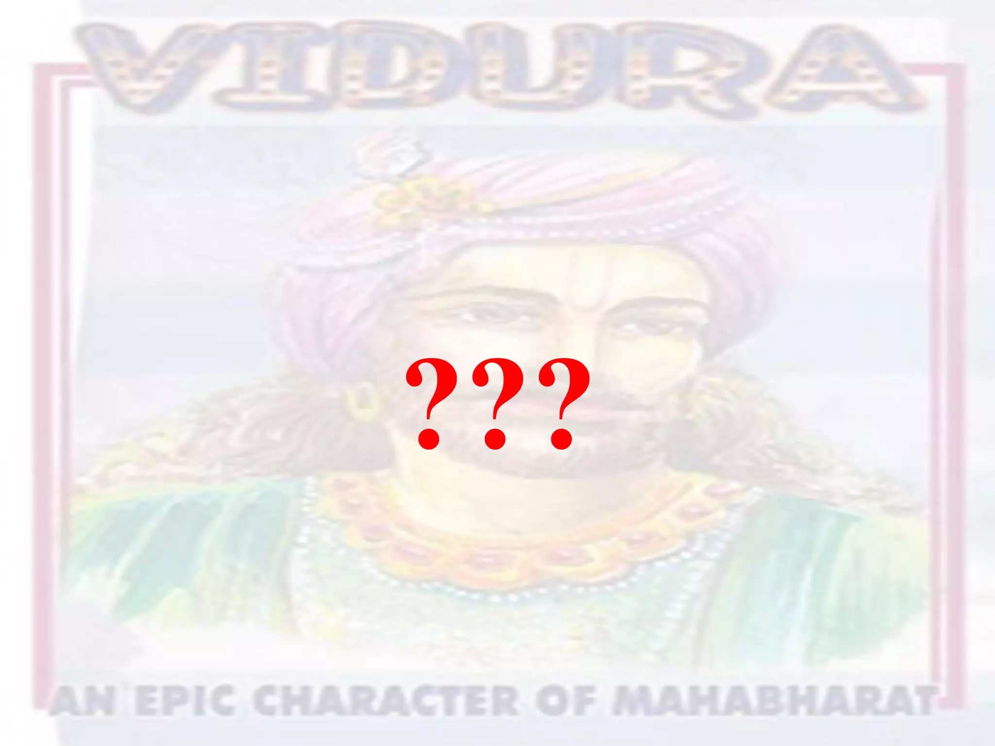"Vidura" The ancient Management Guru | PPT