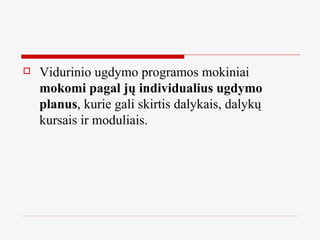 Vidurinio ugdymo programa | PPT