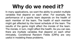 Conditional Random Fields - Vidya Venkiteswaran | PPTX