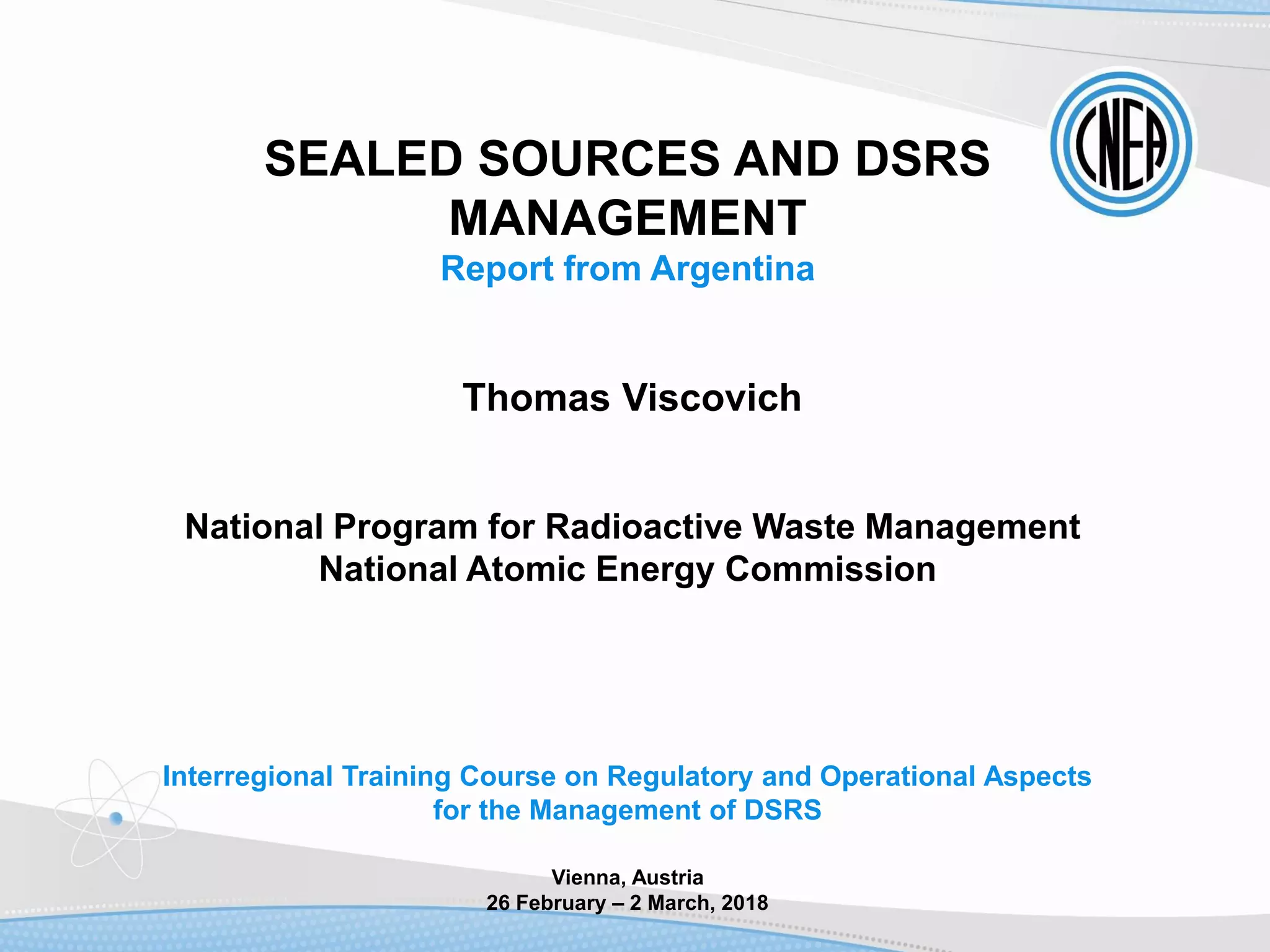 SEALED SOURCES AND DSRS MANAGEMENT - Report from Argentina | PDF