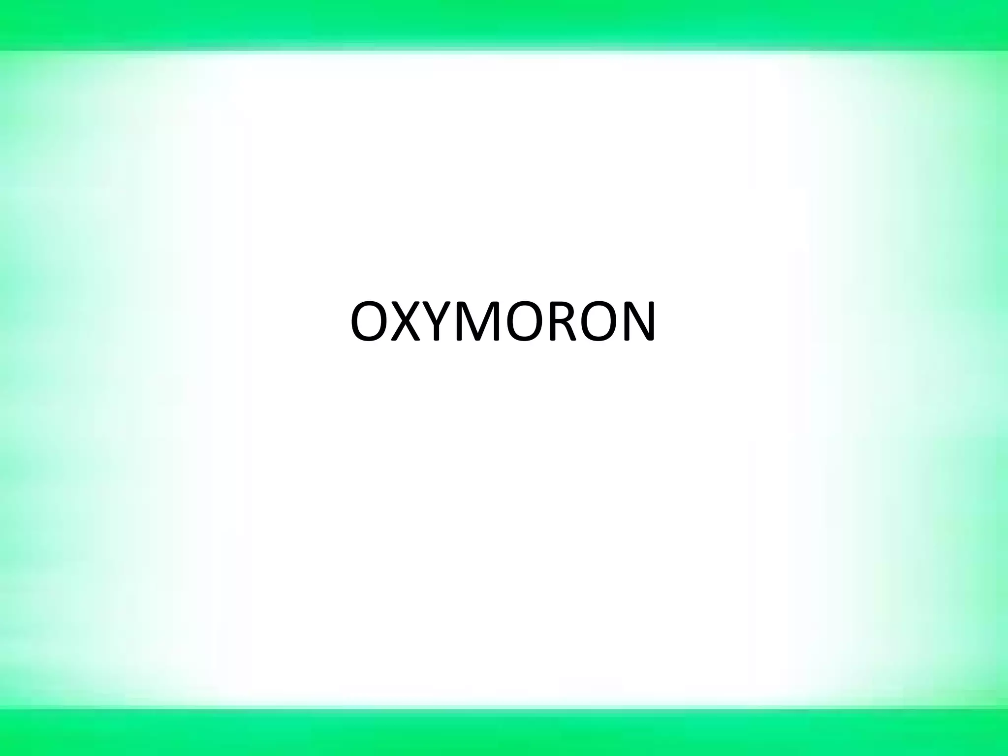 VIEs on Oxymorons | PPT
