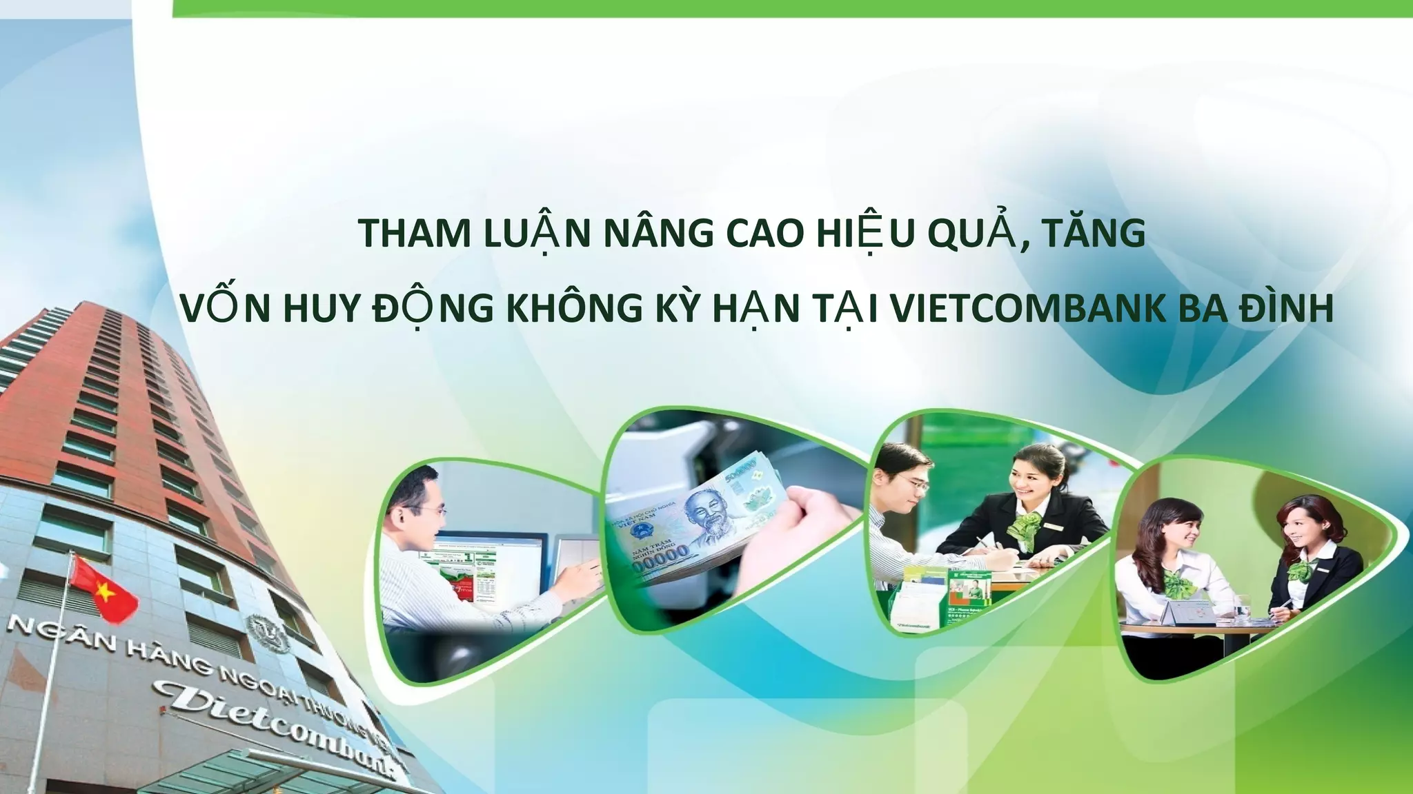 Vietcombank-Tham luận KHDN quý I - Nhận làm Powerpoint-Liên hệ ...