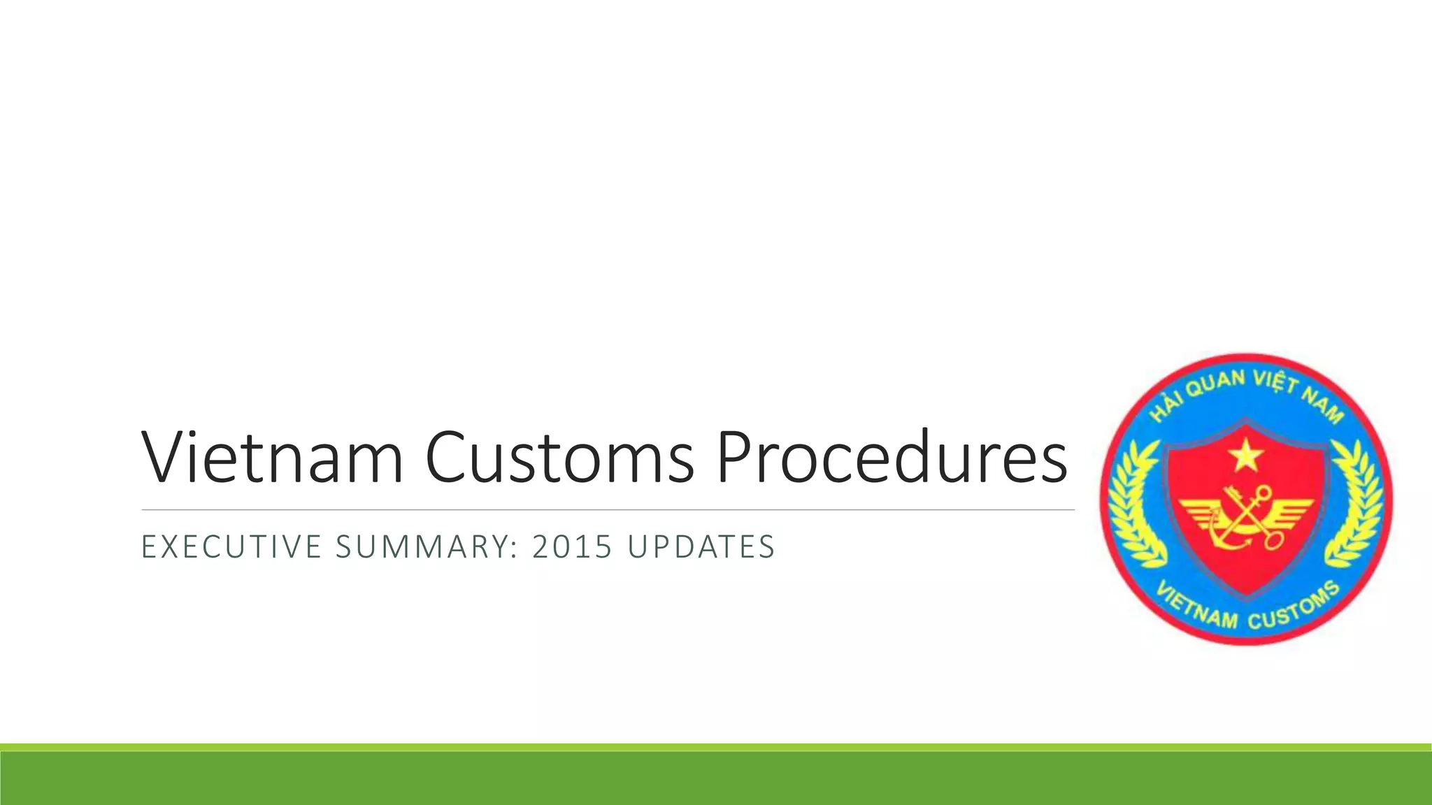 Vietnam customs procedures 2015 | PPTX