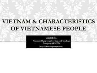 Vietnamese and vietnamese people's characteristics | PPT