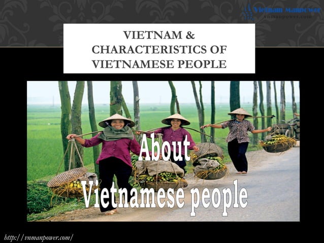 Vietnamese and vietnamese people's characteristics | PPT