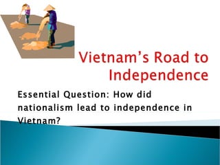 Vietnam’s road to independence | PPT