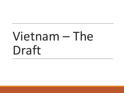 Vietnam__The_Draft_ppt.pptx