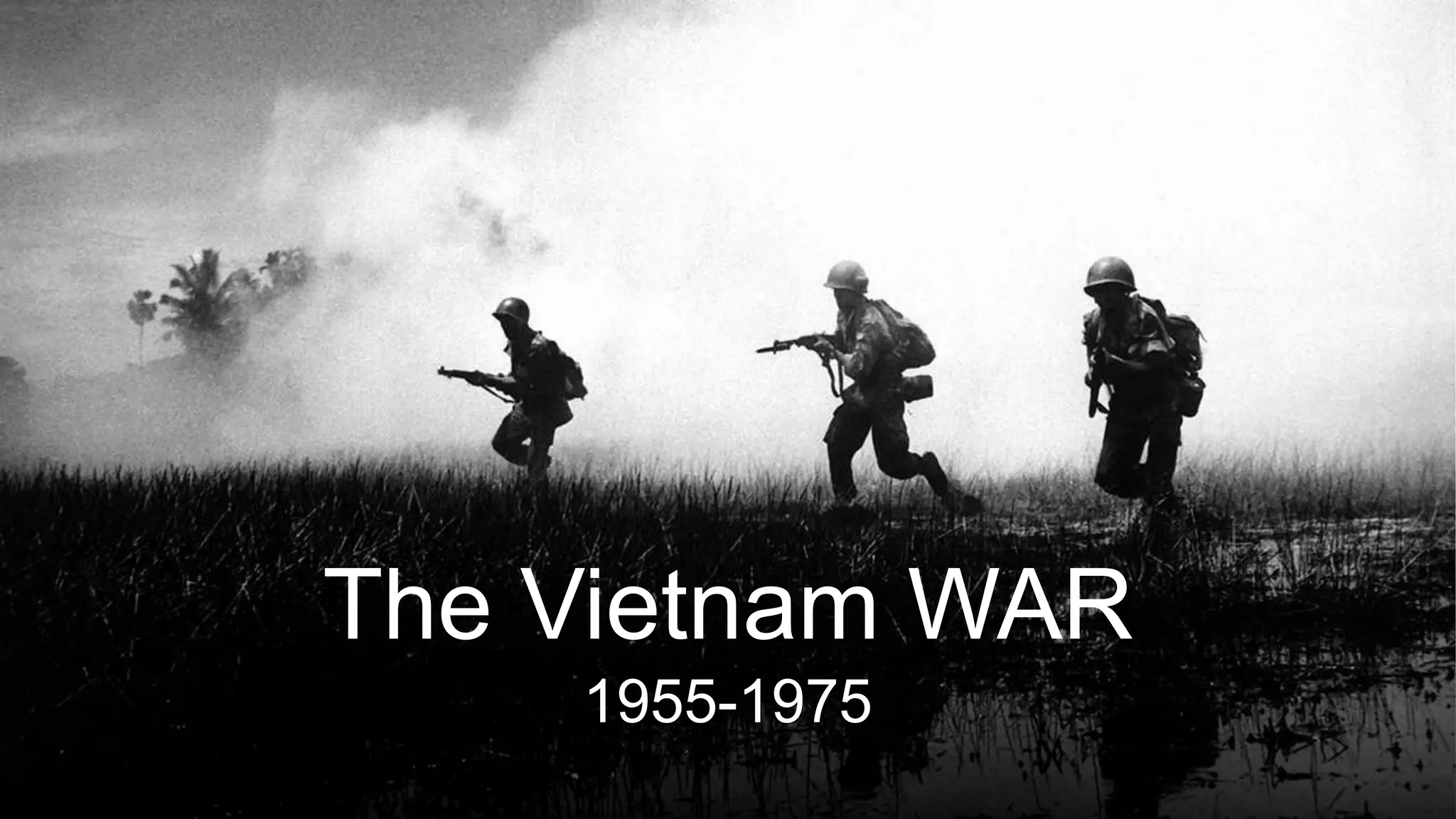 The Vietnam War – A Detailed Overview | PPTX