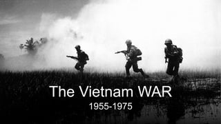 The Vietnam War – A Detailed Overview | PPTX