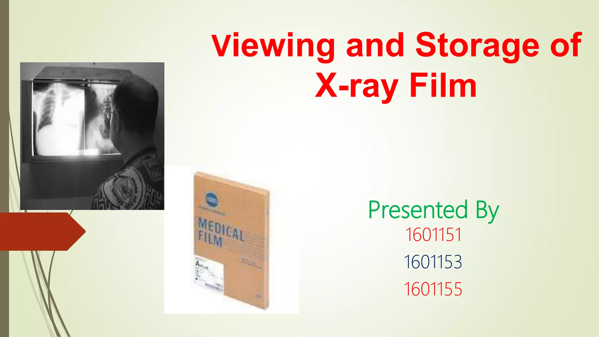 Viewing and storage of x ray film | PPTX