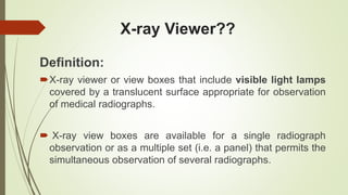 Viewing and storage of x ray film | PPTX