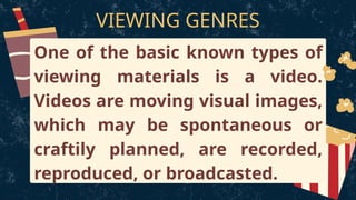 GRADE 8 LESSONG Q2: VIEWING GENRES.1.pptx