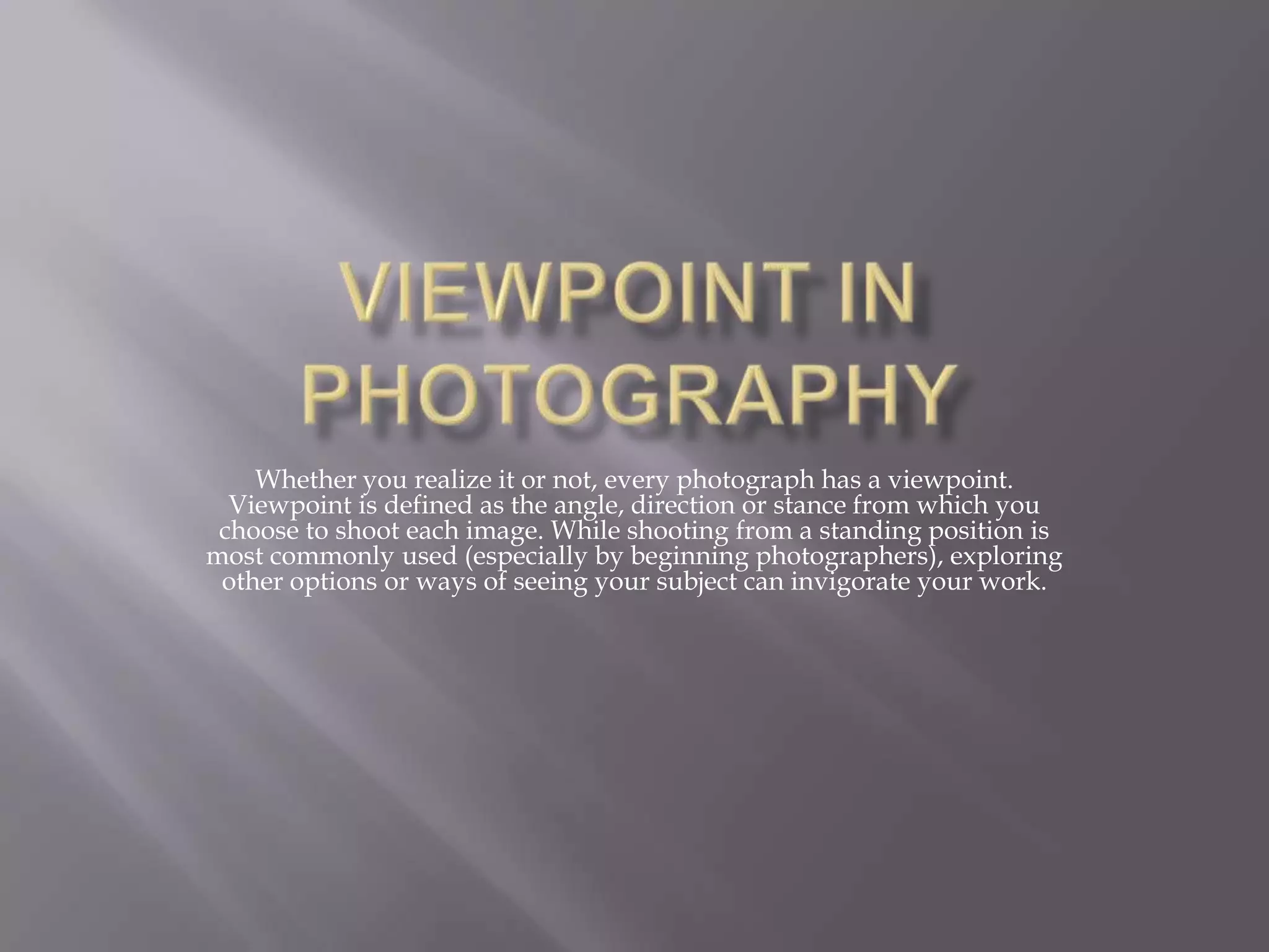 Viewpoint in photography | PPTX