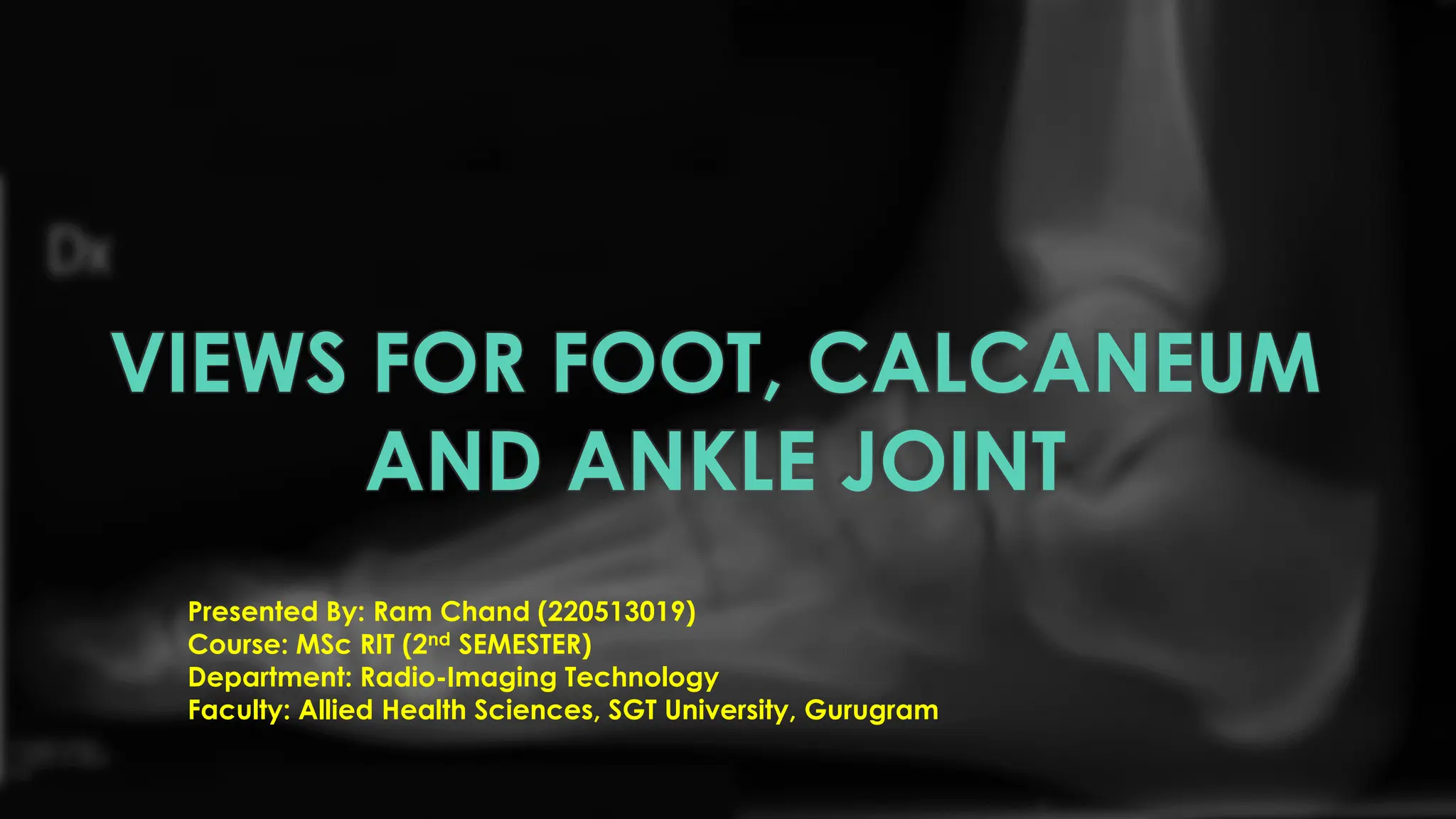 X-RAY views for foot, calcaneum, and ankle joint. | PDF