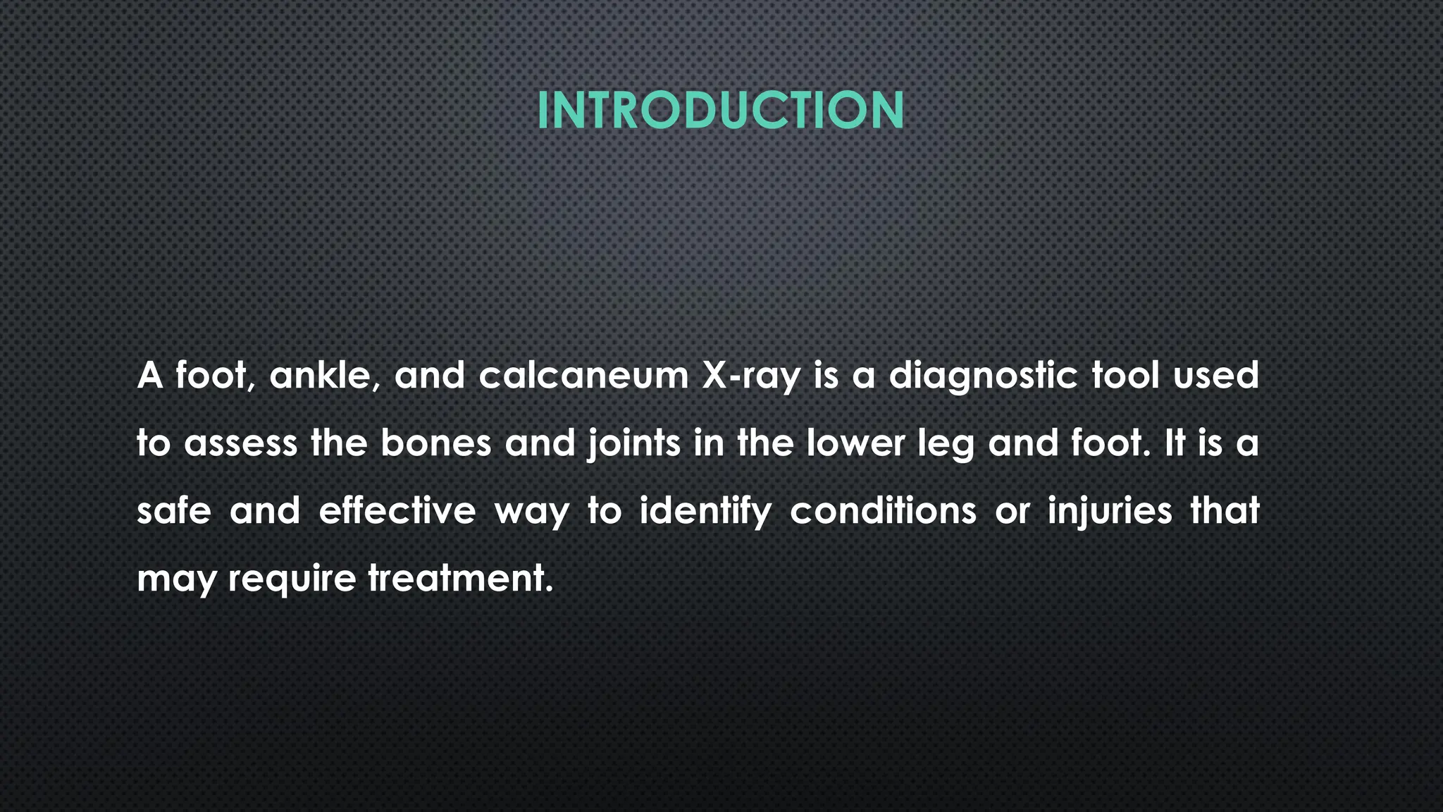 X-RAY views for foot, calcaneum, and ankle joint. | PDF