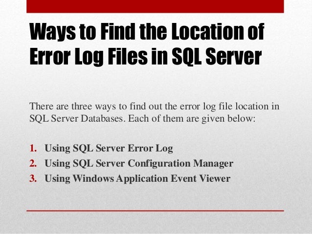 View SQL Server Error Log File Size and it's Location