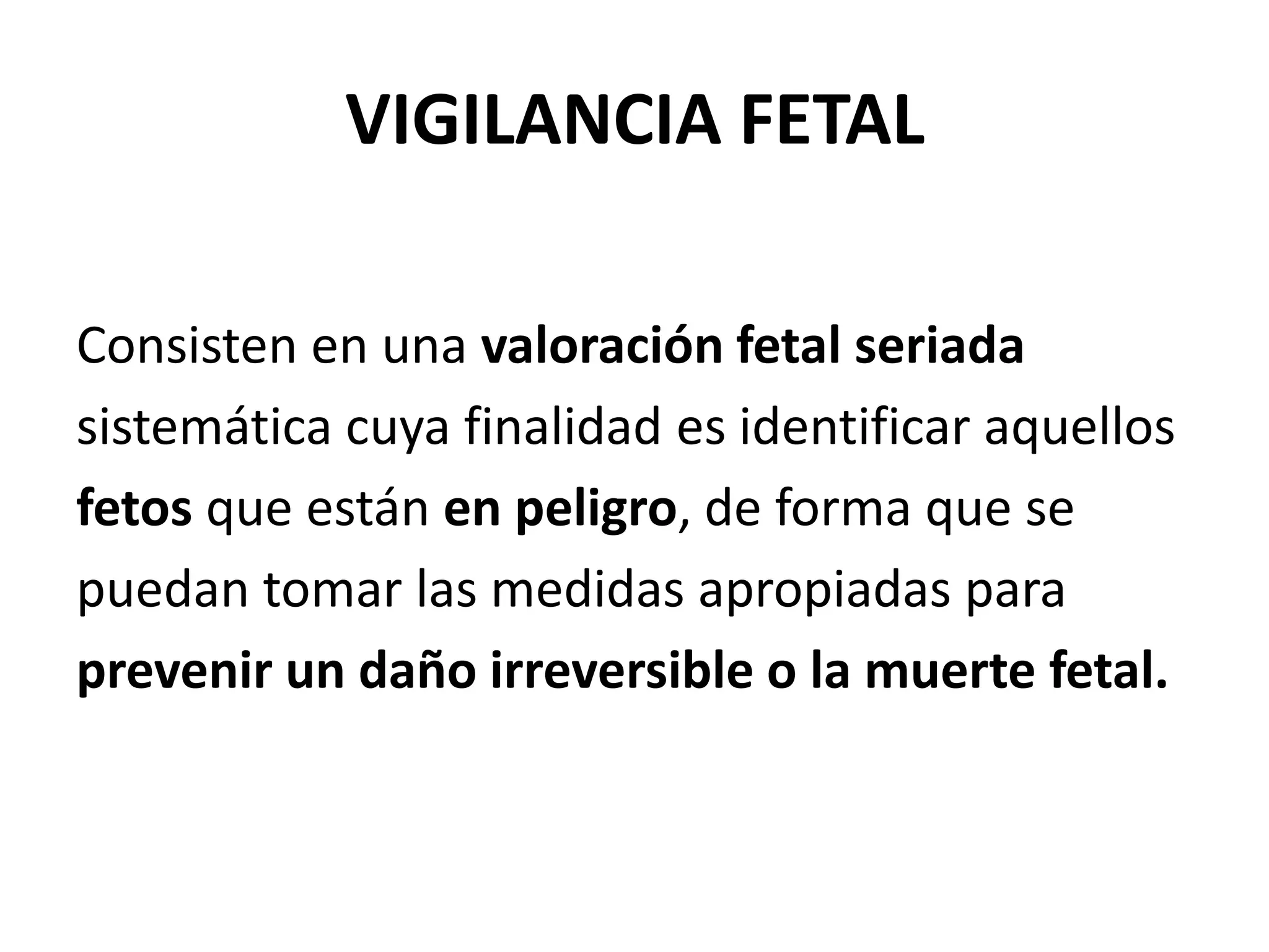 Vigilancia fetal anteparto | PPTX