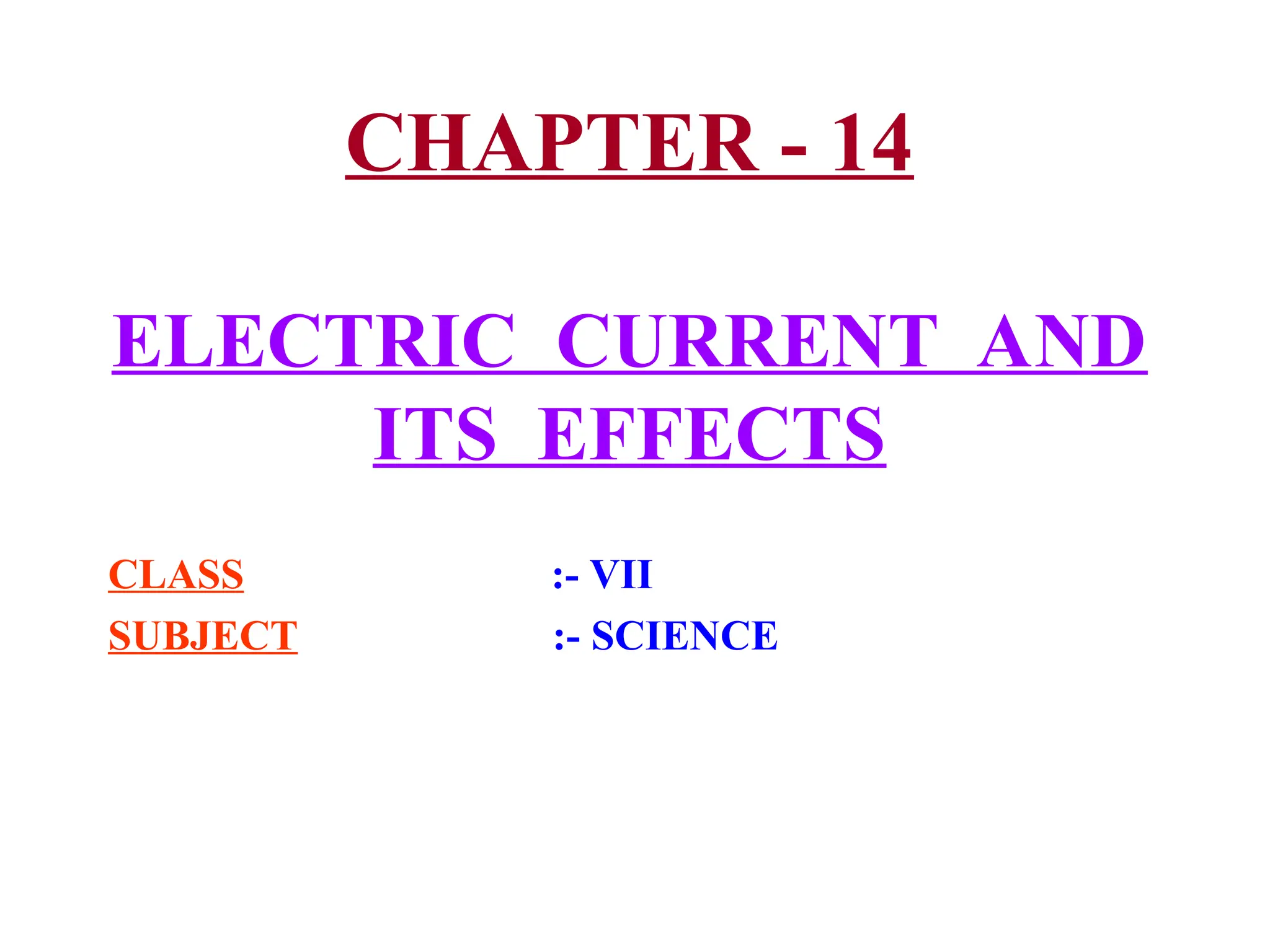 VII-14-Electric current and its effects.ppt