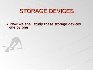 STORAGE DEVICES | PPT