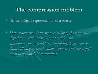 VII Compression Introduction | PPT