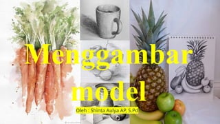 Alat dan bahan menggambar model alam benda.pptx