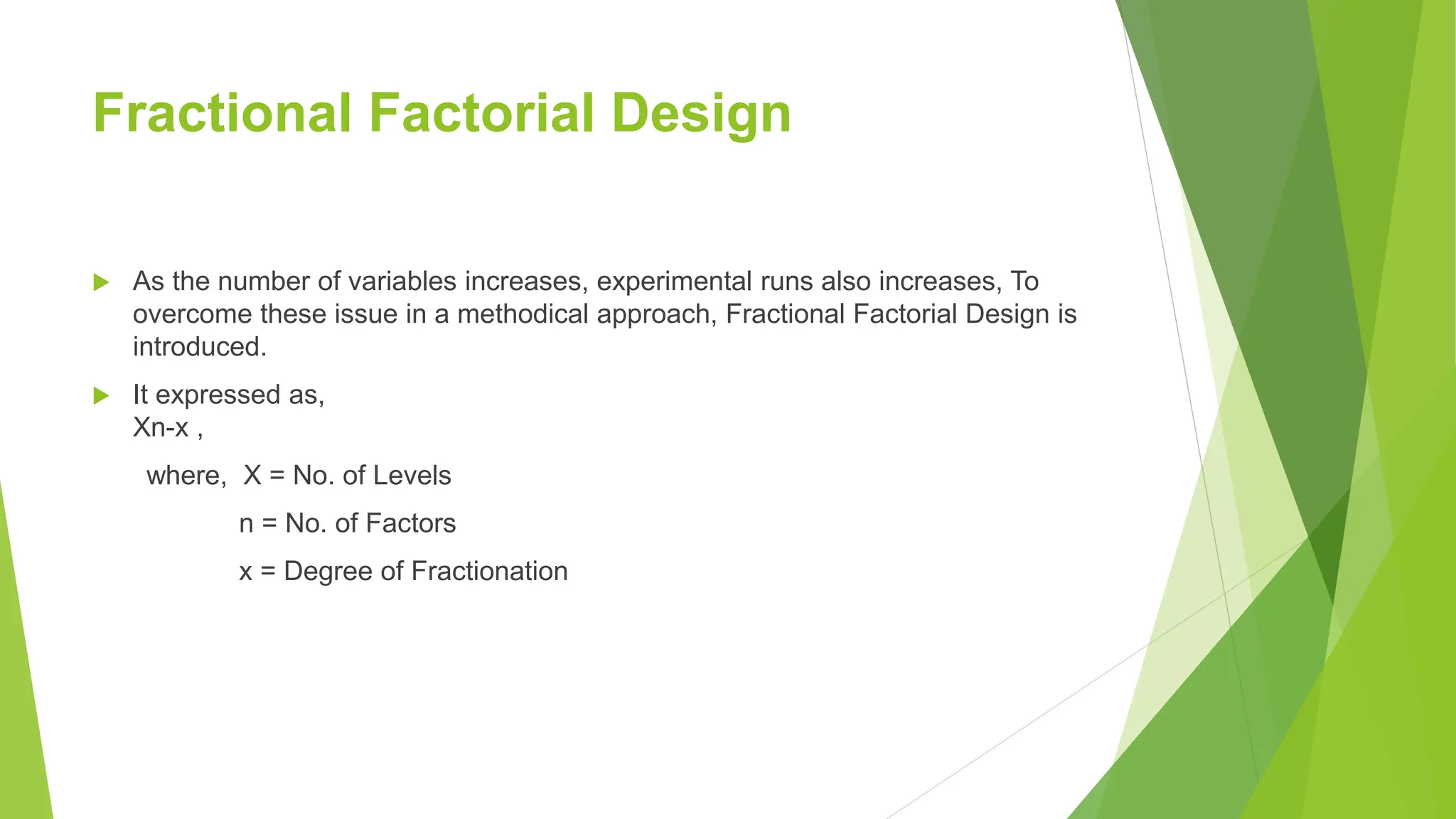 Factorial design, biostatistics and research methodology | PPTX