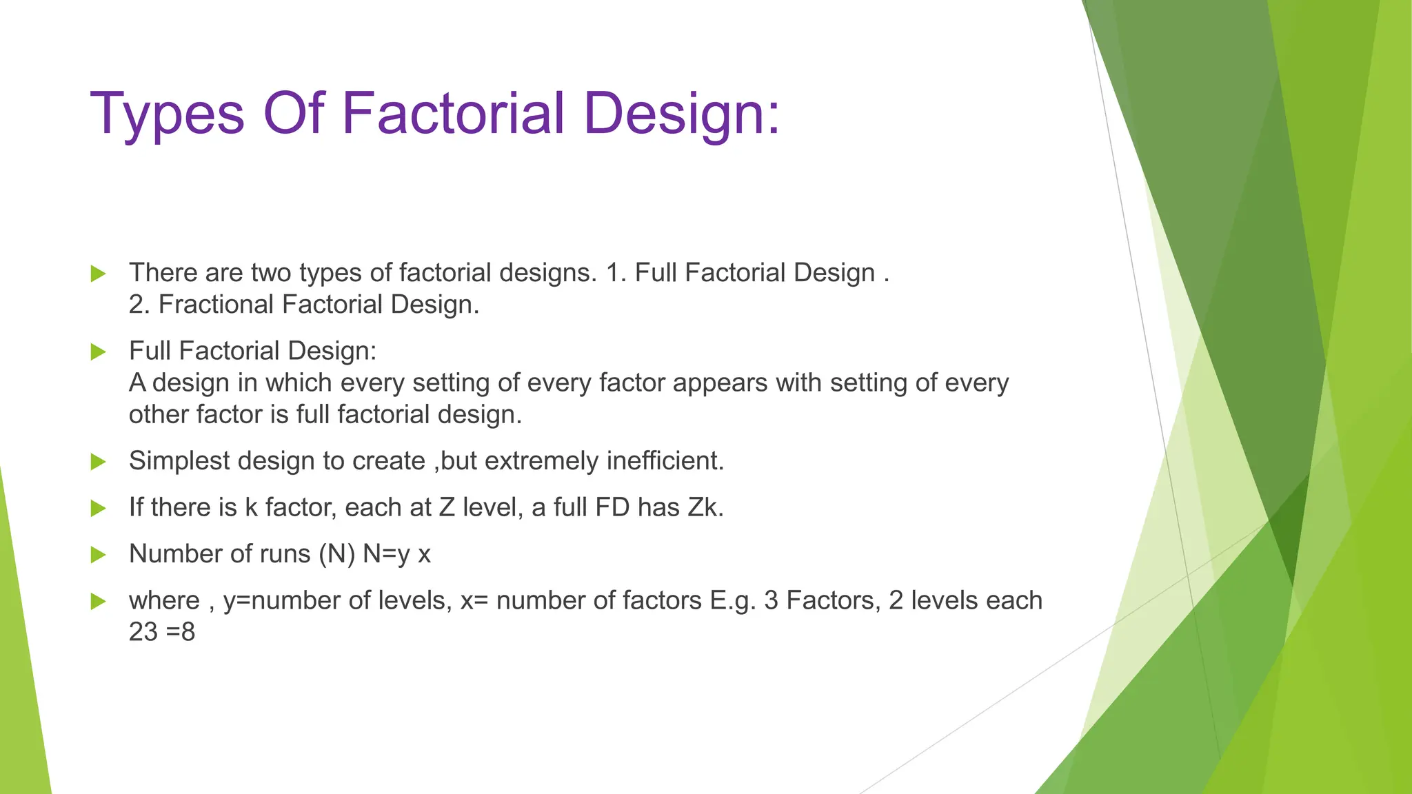 Factorial design, biostatistics and research methodology | PPTX