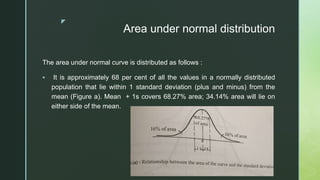biostatistics and research methodology, Normal distribution | PPT