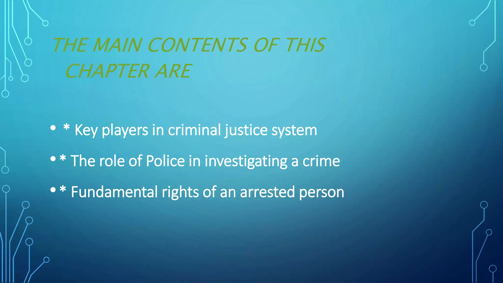 VIII_CIV_L06_M01_UNDERSTANDING_CRIMINAL_JUSTICE_SYSTEM_PPT.pptx