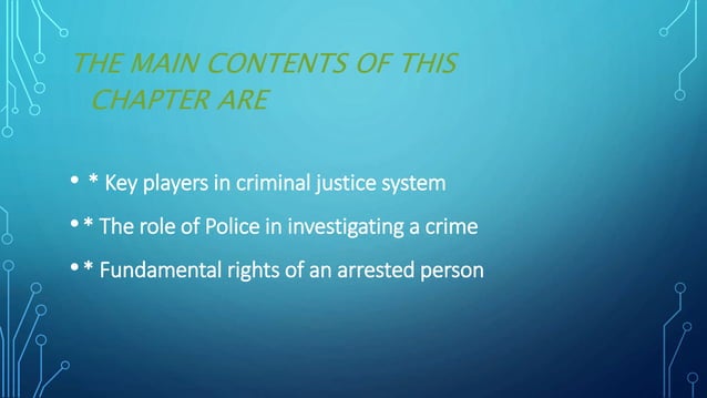 VIII_CIV_L06_M01_UNDERSTANDING_CRIMINAL_JUSTICE_SYSTEM_PPT.pptx
