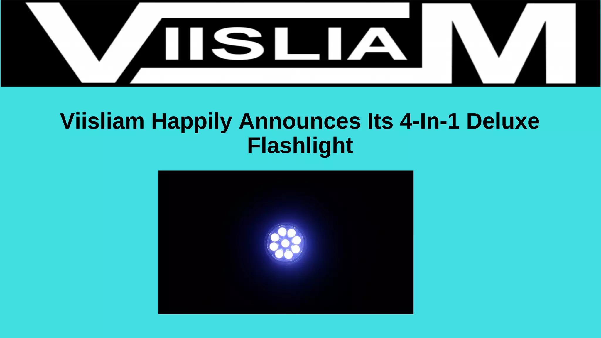 Viisliam happily announces its 4 in-1 deluxe flashlight | PPT | Free ...