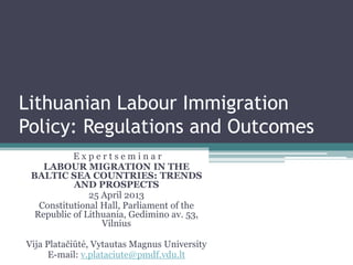 Vija Plataciute: Lithuanian Labour Immigration Policy: Regulations and ...