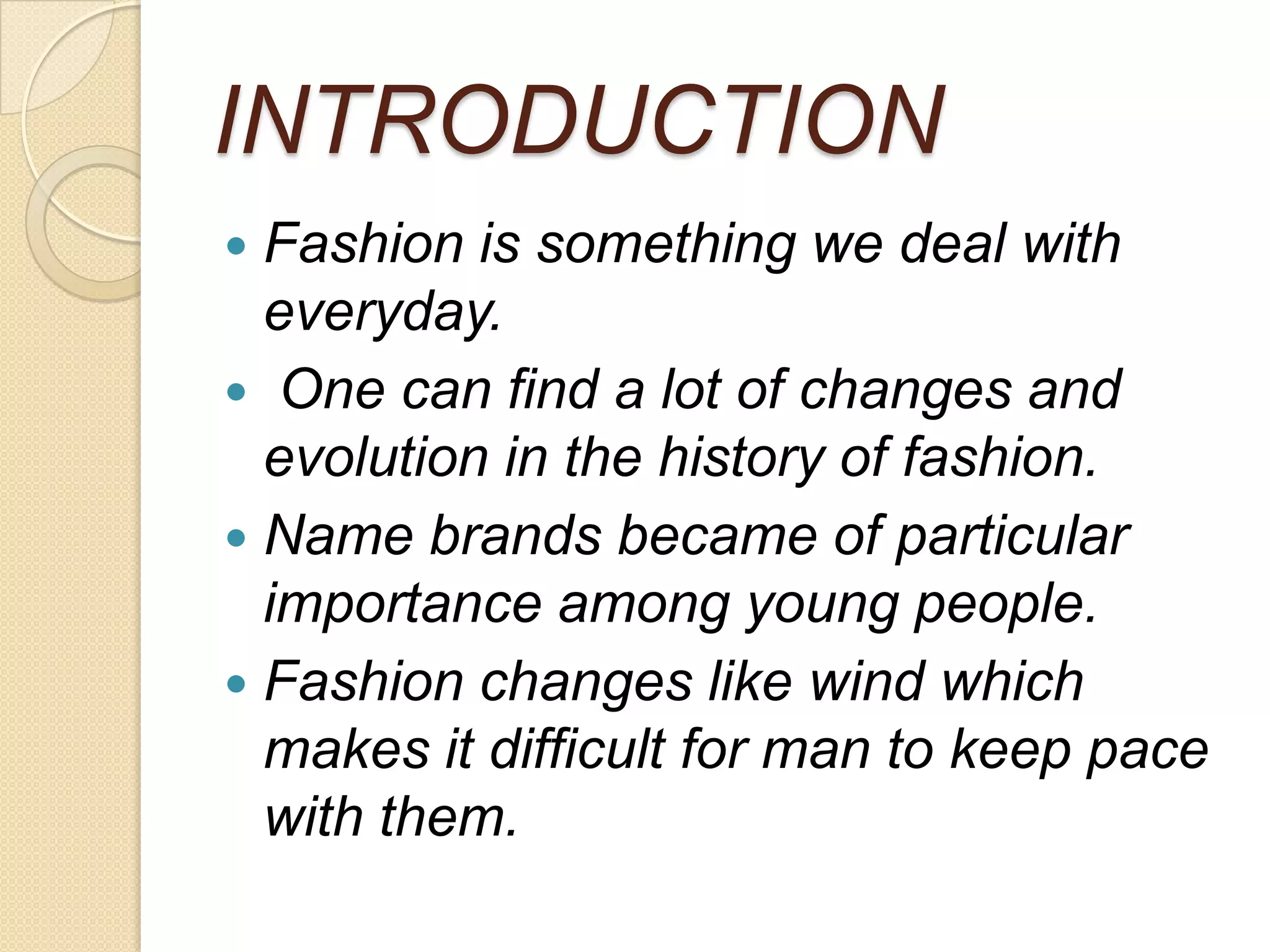 FASHION AND ITS IMPACT ON SOCIAL CHANGE | PPTX