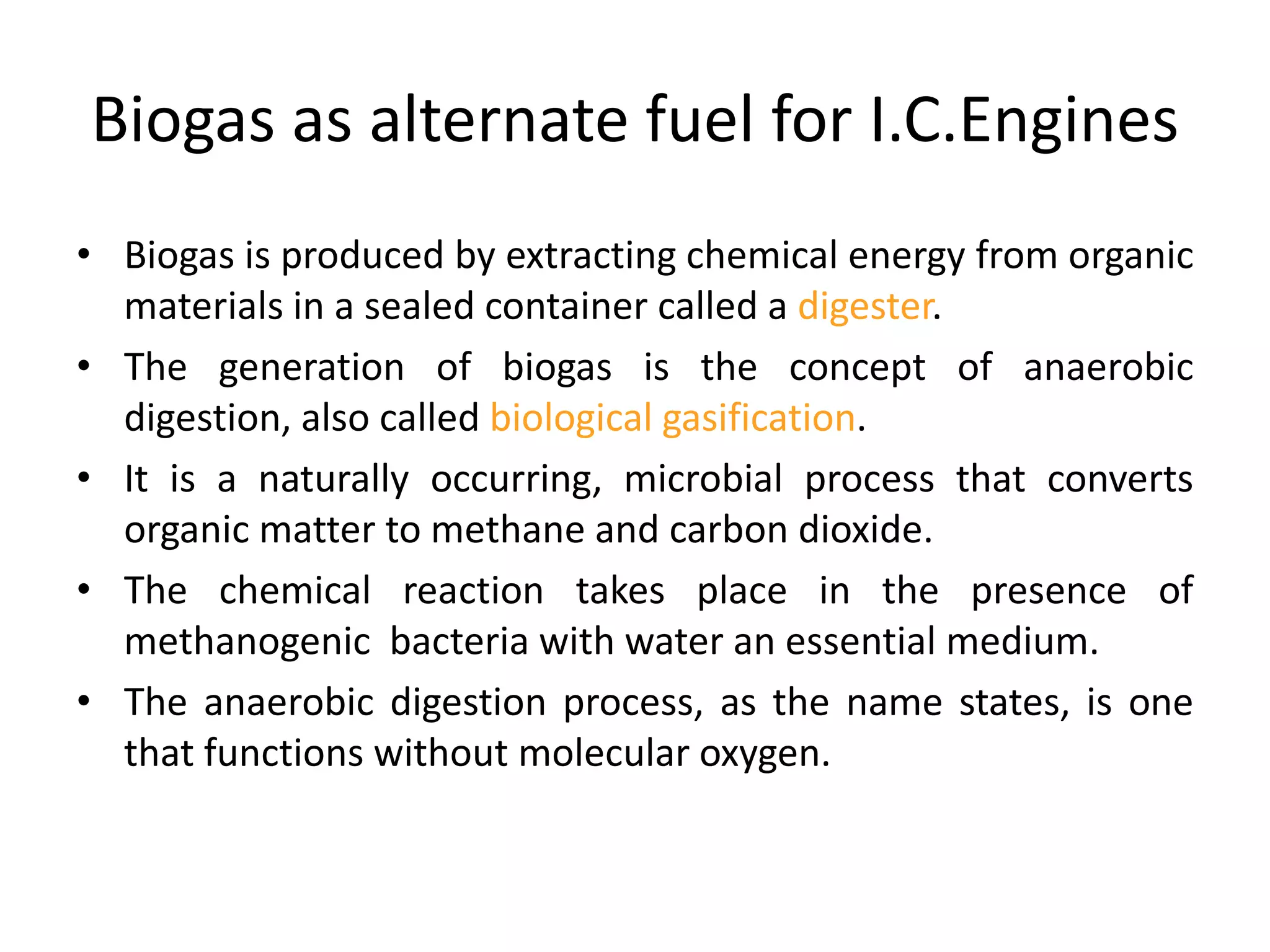 Biogas as a fuel in Ic-Engines, Biogas requirements, Design ...