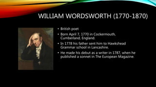 Life amd work of William Wordsworth | PPTX
