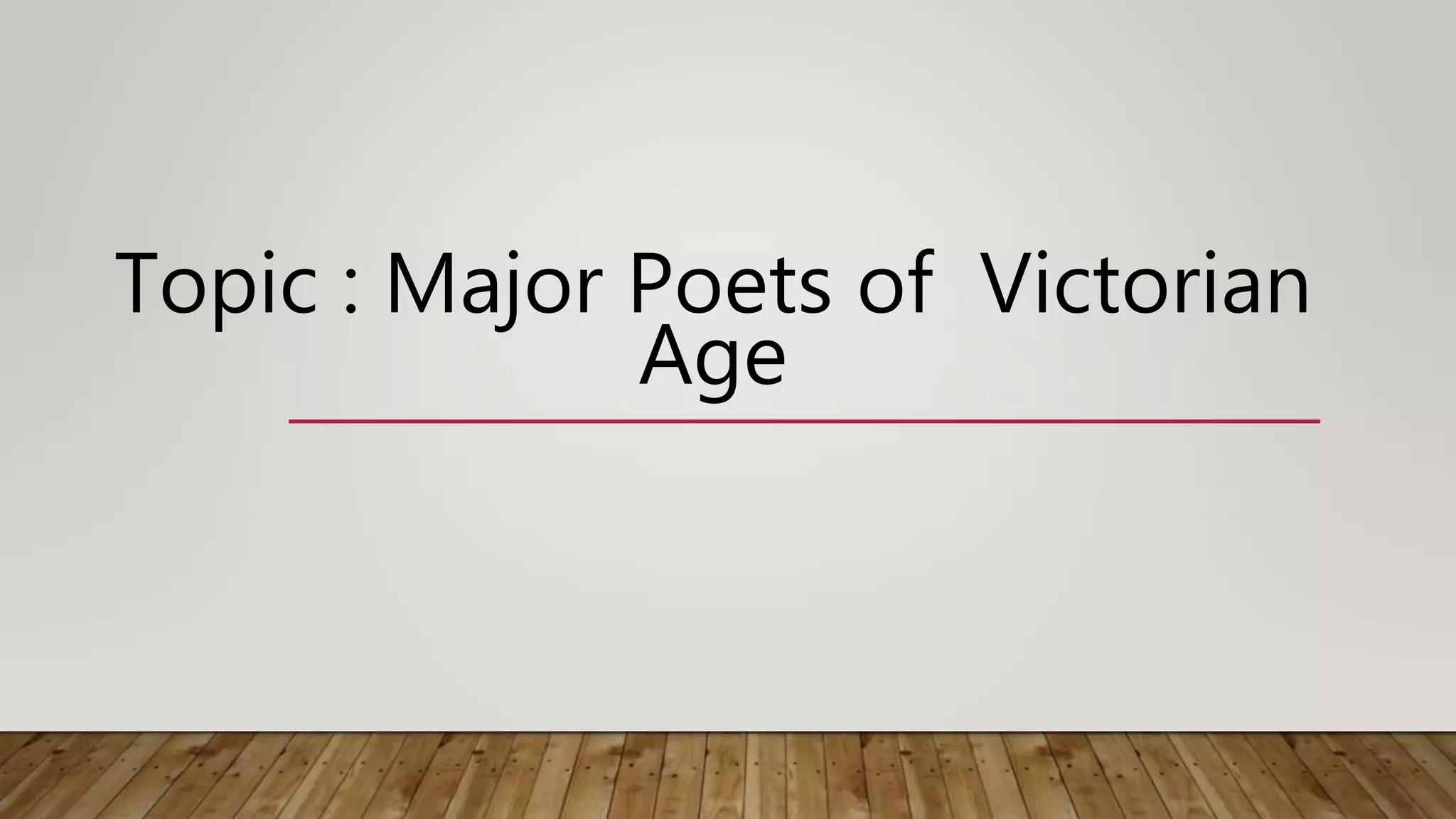 Major Poets of Victorian age | PPTX