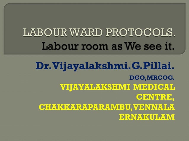 Vijayalakshmi Pillai Labor Room Protocols | PDF