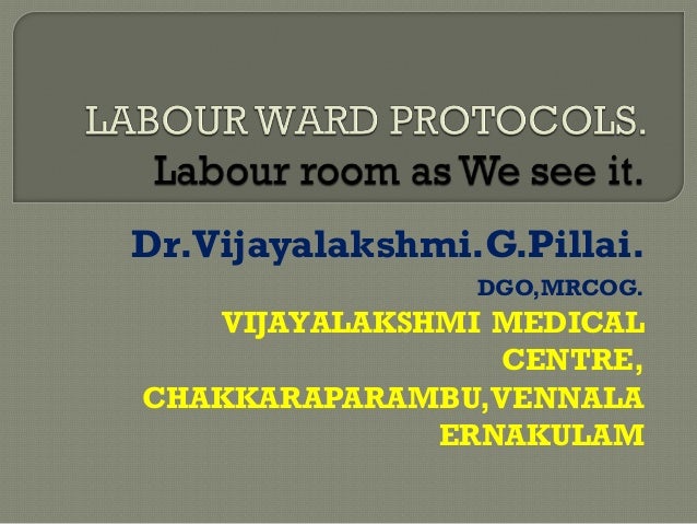 Vijayalakshmi Pillai Labor Room Protocols