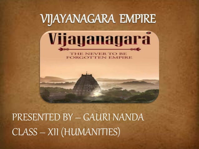 VIJAYANAGARA EMPIRE PPT BY GAURI NANDA CLASS XII.pptx | Hinduism ...