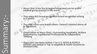 Mayo Clinic:A brief overview | PPTX