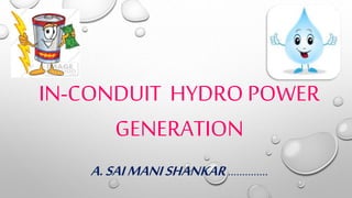 IN CONDUCT HYDRO POWER GENERATION | PPTX