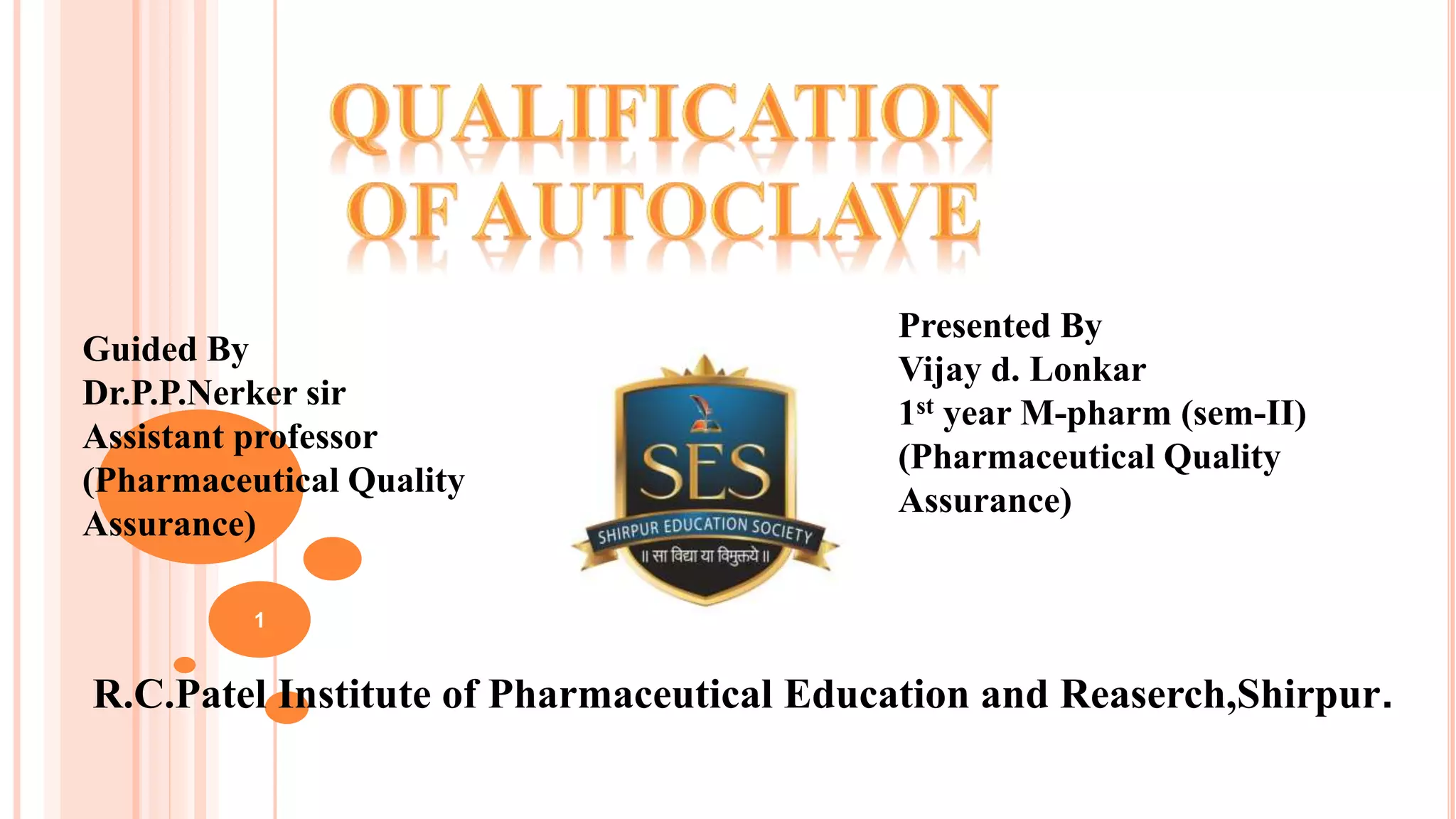 Qualification Of Autoclave | PPTX
